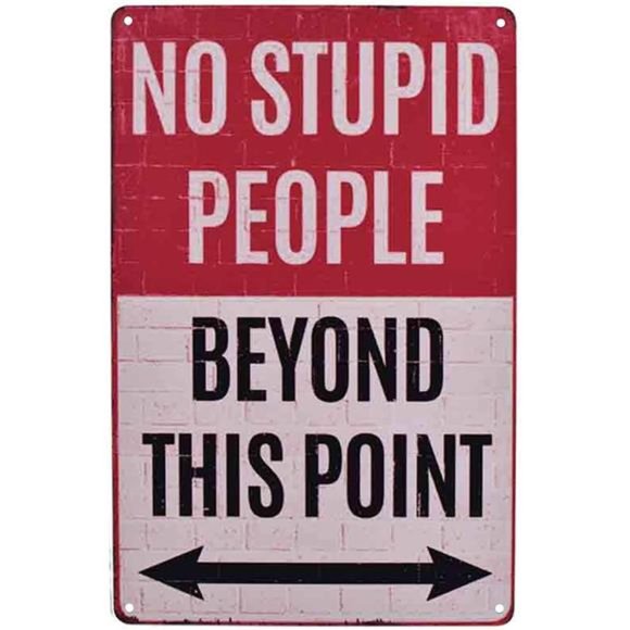 Wall Decor | Warning No Stupid People Beyond This Point Vintage Metal ...